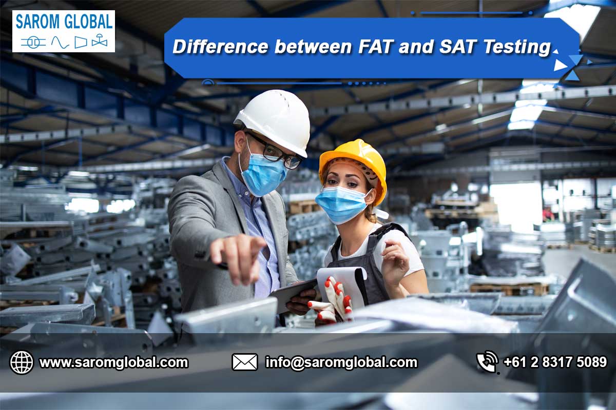 Difference Between FAT and SAT Testing - Sarom Global