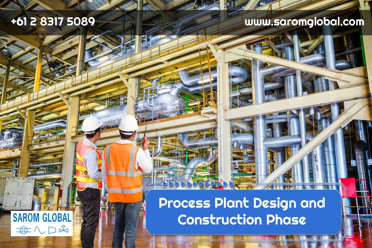 Process Plant Design and Construction Phase - Sarom Global